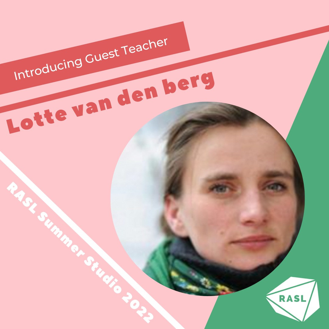 RASL Transdisciplinary Summer Studio 2022